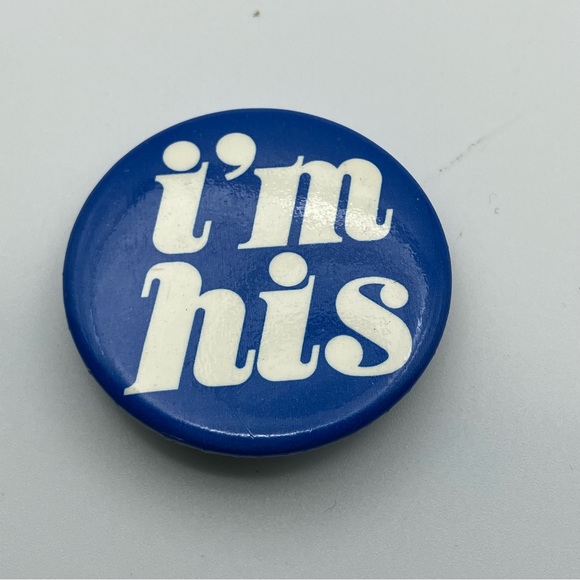 Vintage | Accessories | Im His Button Pin | Poshmark